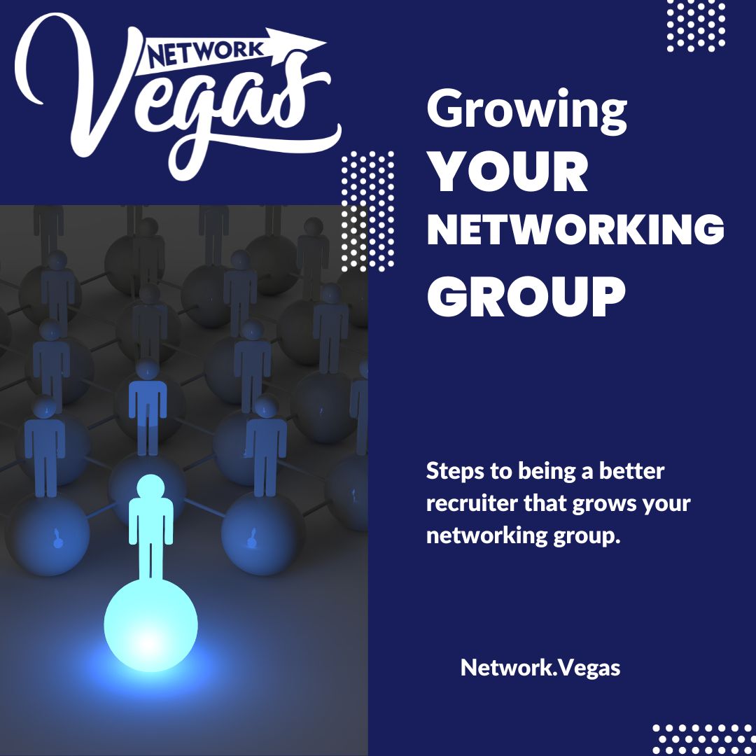 Growing Your Networking Group - Network.Vegas